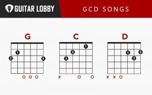 57 Songs With GCD Chords (2024 With Lesson Videos) - Guitar Lobby